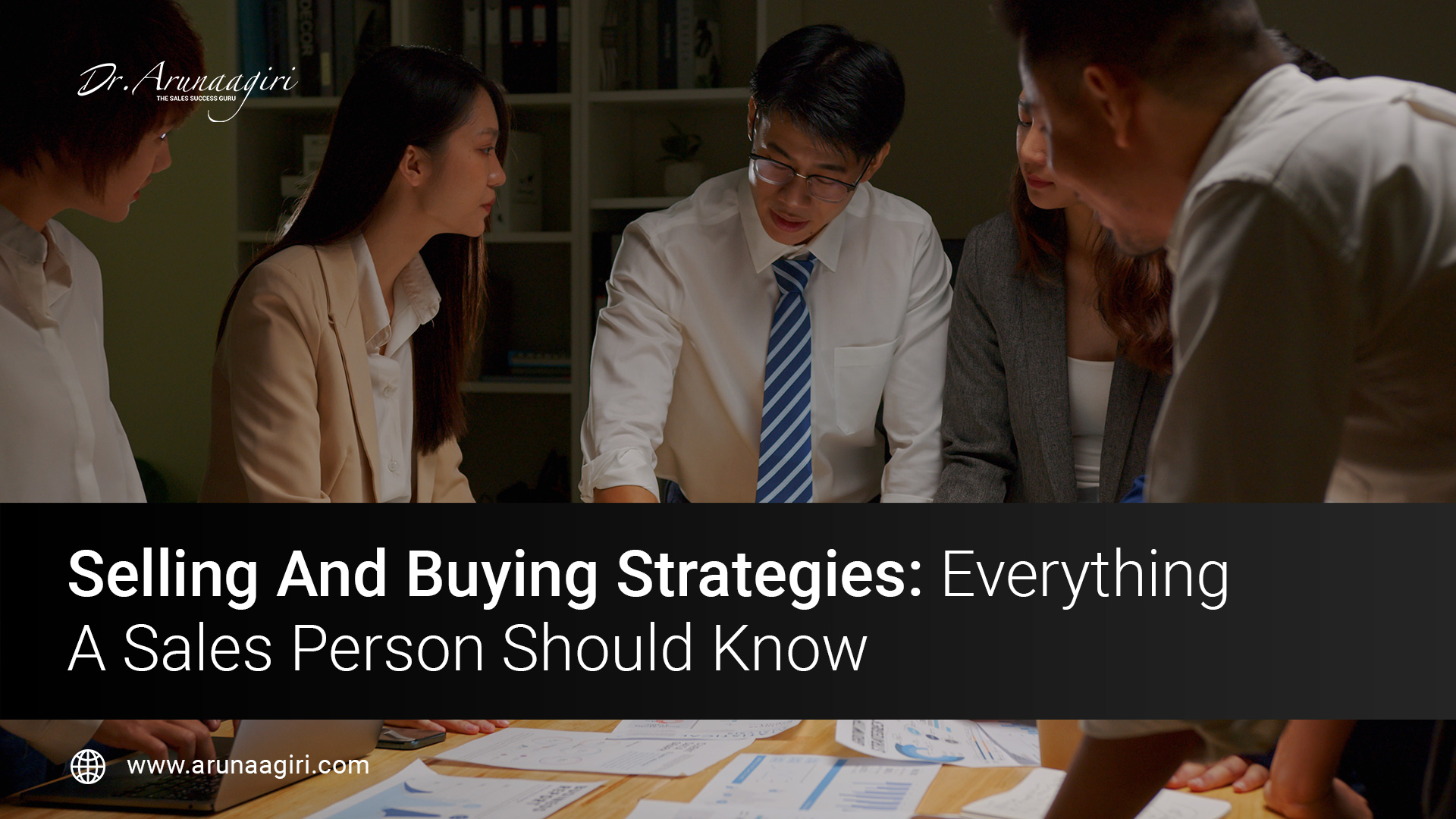 Selling And Buying Strategies: Everything A Sales Person Should Know ...