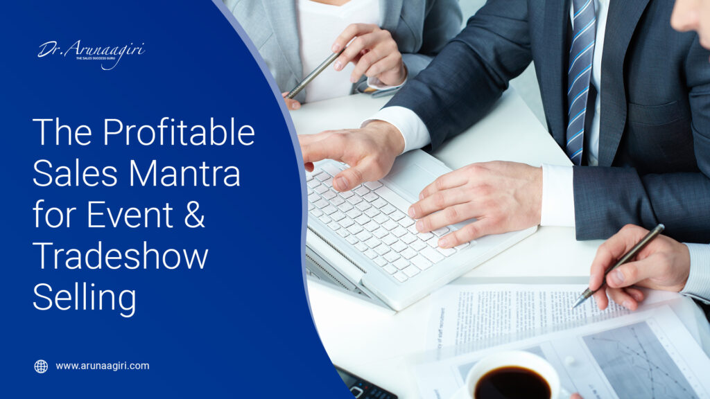 The Profitable Sales Mantra for Event & Tradeshow Selling - Dr ...